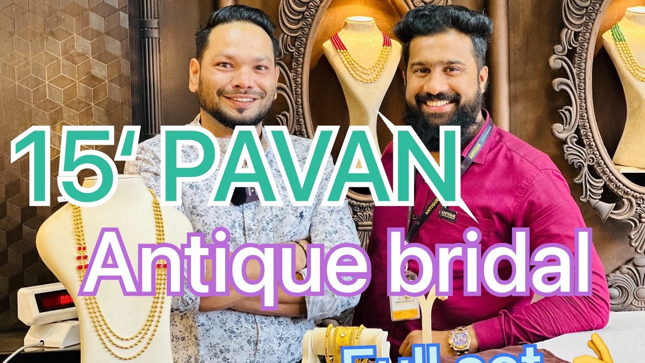 15 pavan antique design bridal full set 👌@antiquegoldkasaragod5752 ...