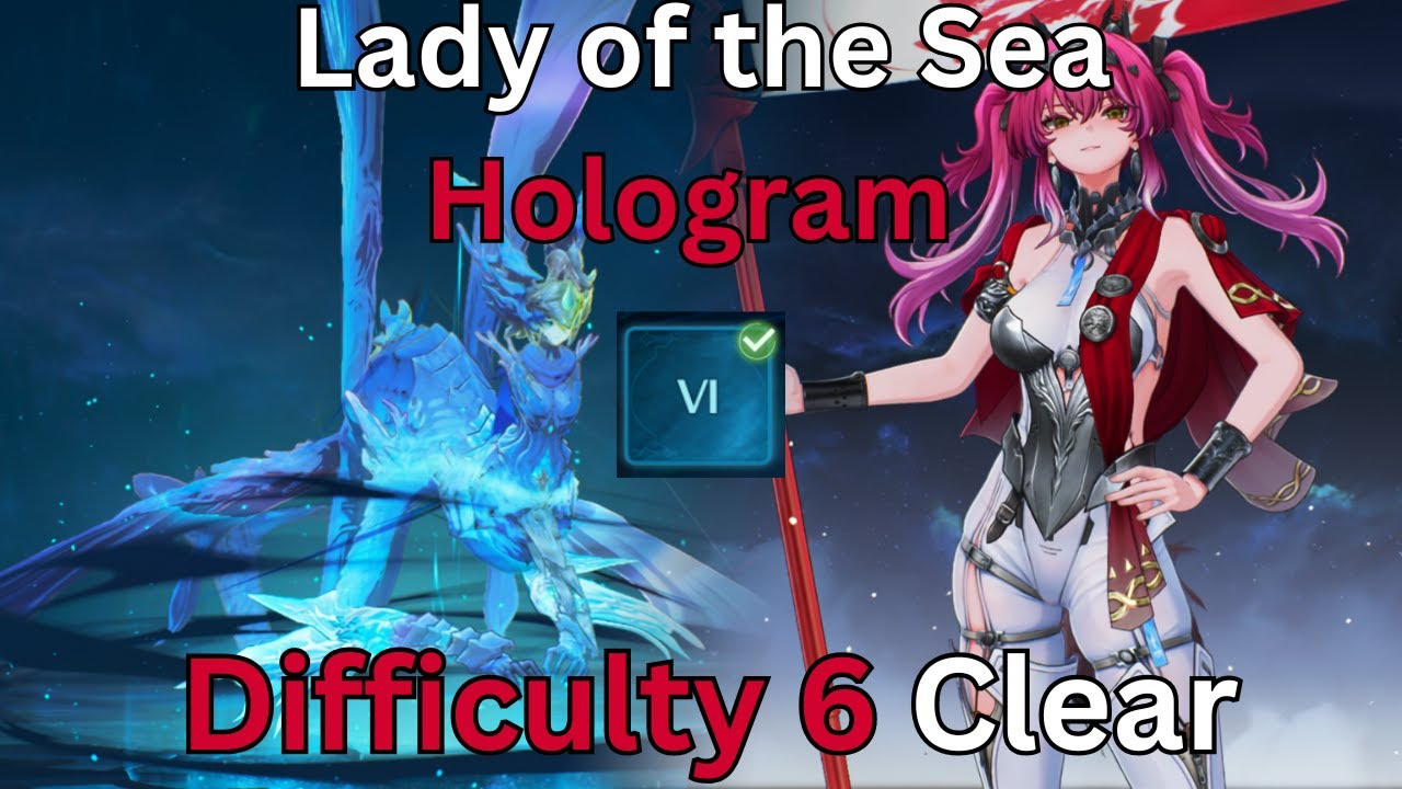 [Wuthering Waves] Lady of the Sea Hologram | Difficulty 6 1st attempt ...