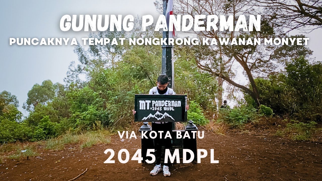 TIDAK REKOMENDASI BUAT PEMULA | PENDAKIAN GUNUNG PANDERMAN 2045 MDPL ...