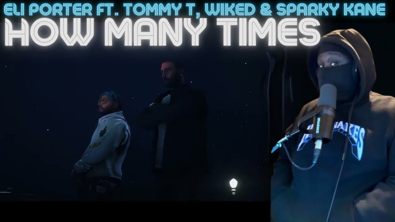 Eli Porter ft. Tommy T, Wiked & Sparky Kane - How Many Times [Official ...