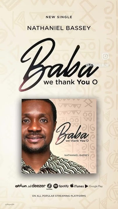 NEW SINGLE TO RING IN THE NEW YEAR : BABA WE THANK YOU O BY NATHANIEL BASSEY - YouTube