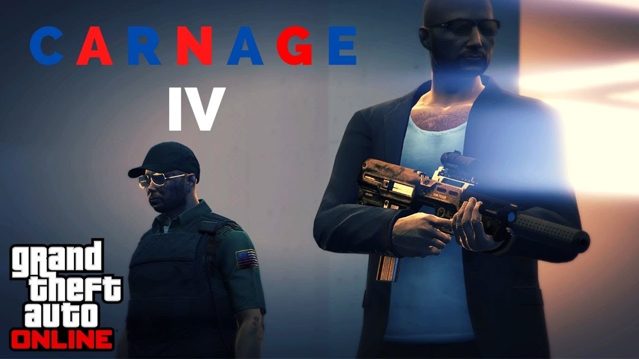 CARNAGE IV [ Grand Theft Auto 5 ] - YouTube