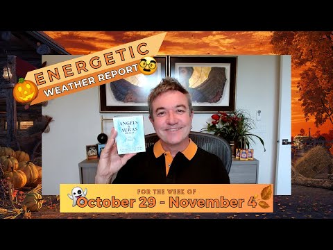 Energetic Weather Report for Oct 29th-Nov4th, 2023 PLUS Your Personal ...