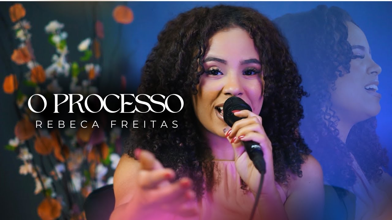 Rebeca Freitas | O Processo [Cover Suelllen Brum] - YouTube