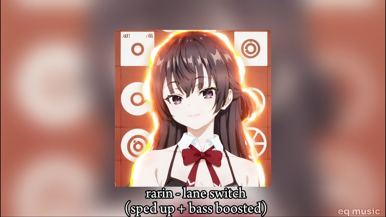 rarin - lane switch 🤎(sped up + bass boosted) - YouTube
