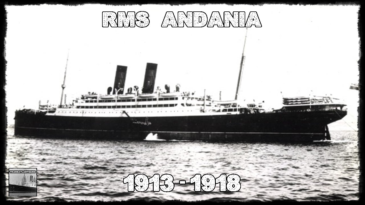 RMS ANDANIA - CONSTRUÇÃO AO NAUFRÁGIO - YouTube