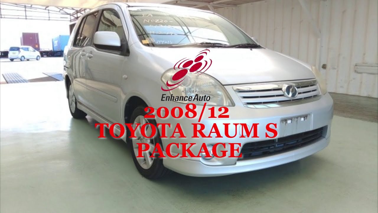 2008/12 TOYOTA RAUM S PACKAGE 277218 - YouTube