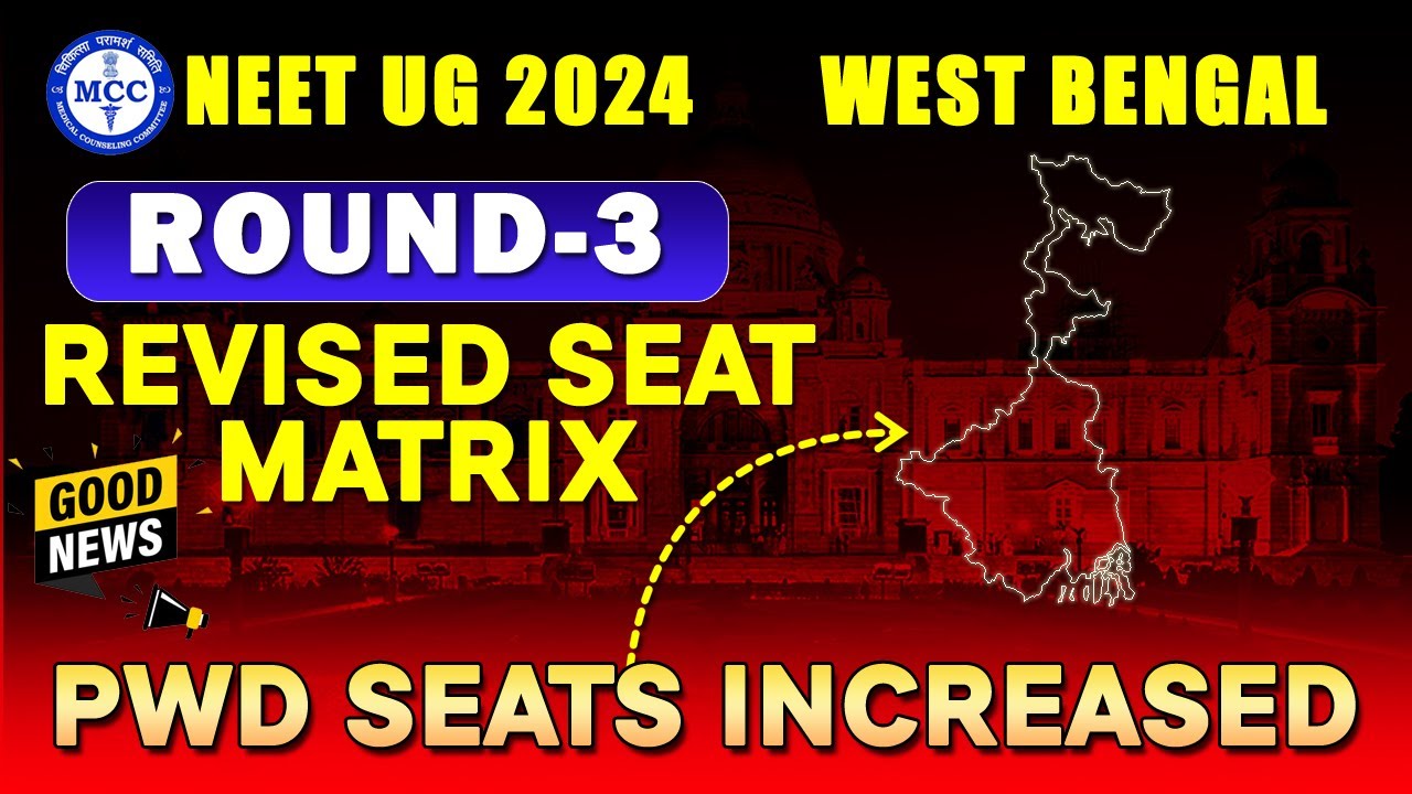 WEST BENGAL STATE COUNSELLING 2024 | REVISED SEAT MATRIX | PWD SEAT ...