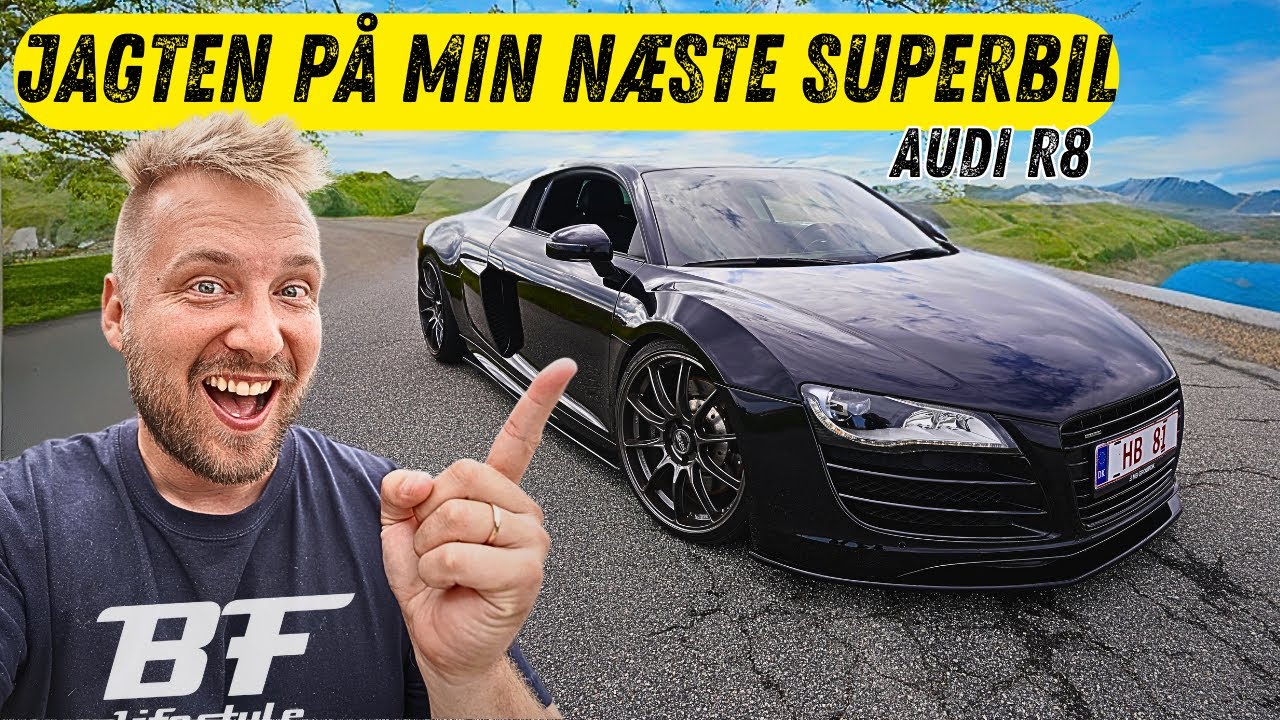 JAGTEN PÅ MIN NÆSTE SUPERBIL - Audi R8 - YouTube