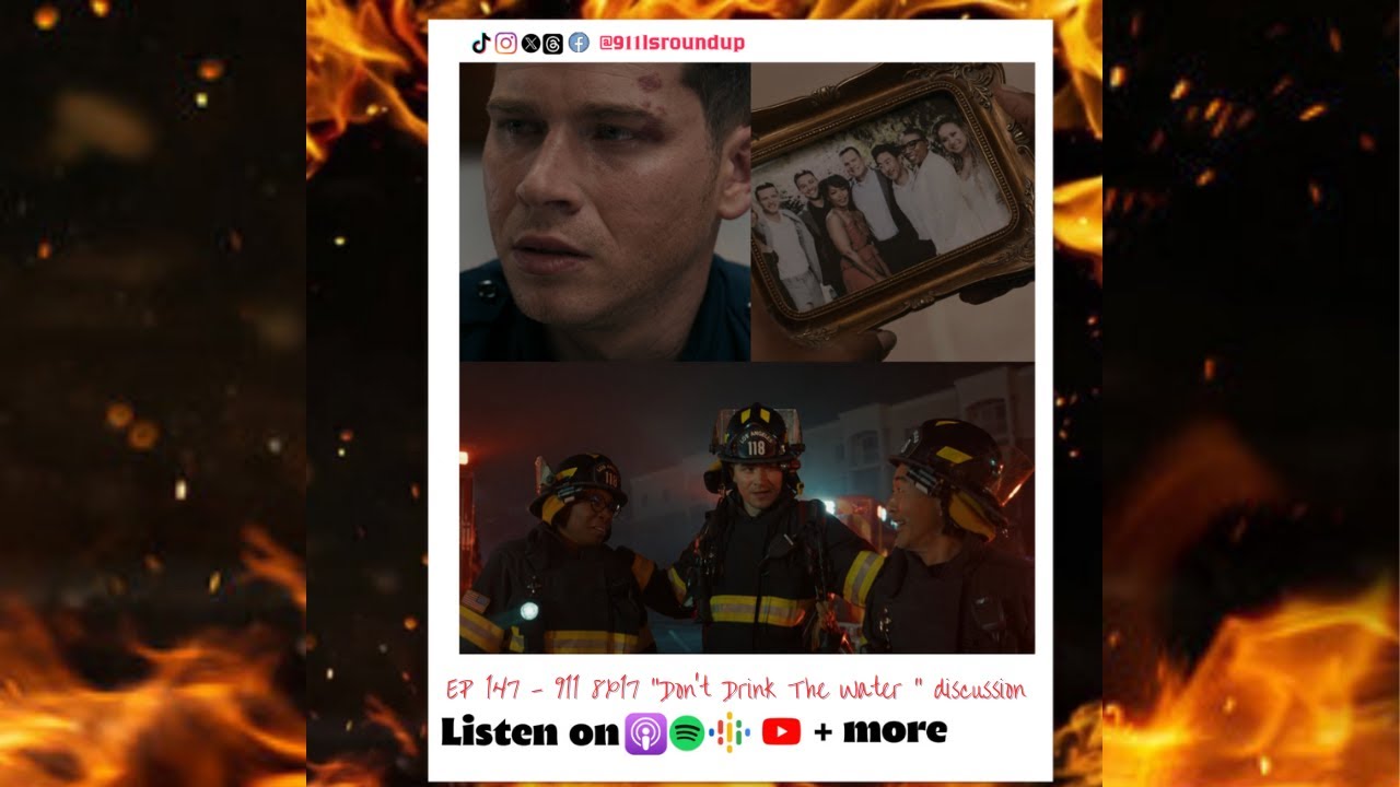 911 8x17 "Don't Drink The Water" Dicussion + Breakdown + more | 911 ...