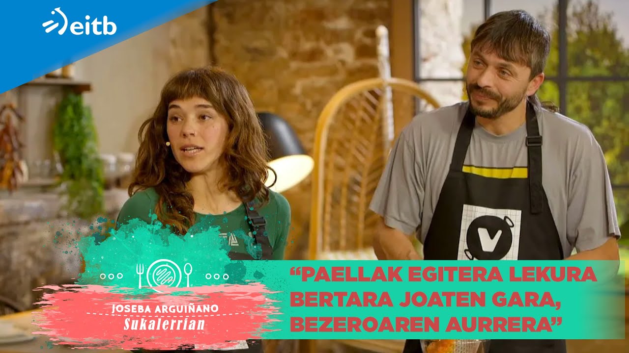 ''Paellak egitera lekura bertara joaten gara, bezeroaren aurrera ...