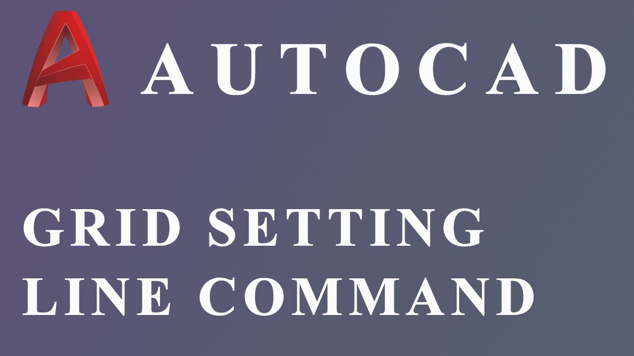 GRID || LINE COMMAND || AUTOCAD - YouTube