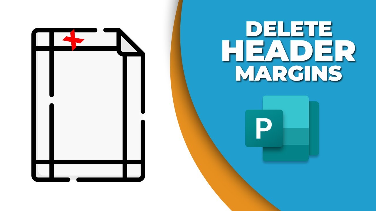 How To Delete Header Margins In Publisher YouTube how-to-delete-header-margins-in-publisher-youtube
