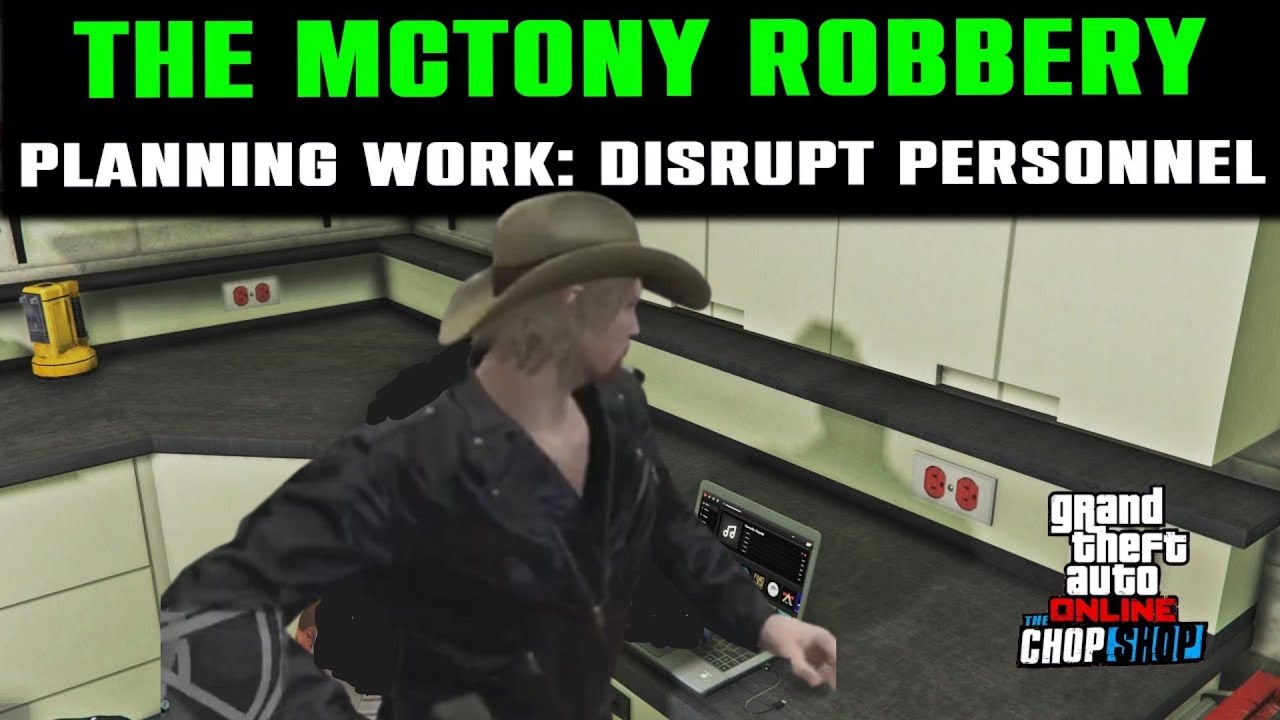 GTA Online Chop Shop: The McTony Robbery - Planning Work: Disrupt ...