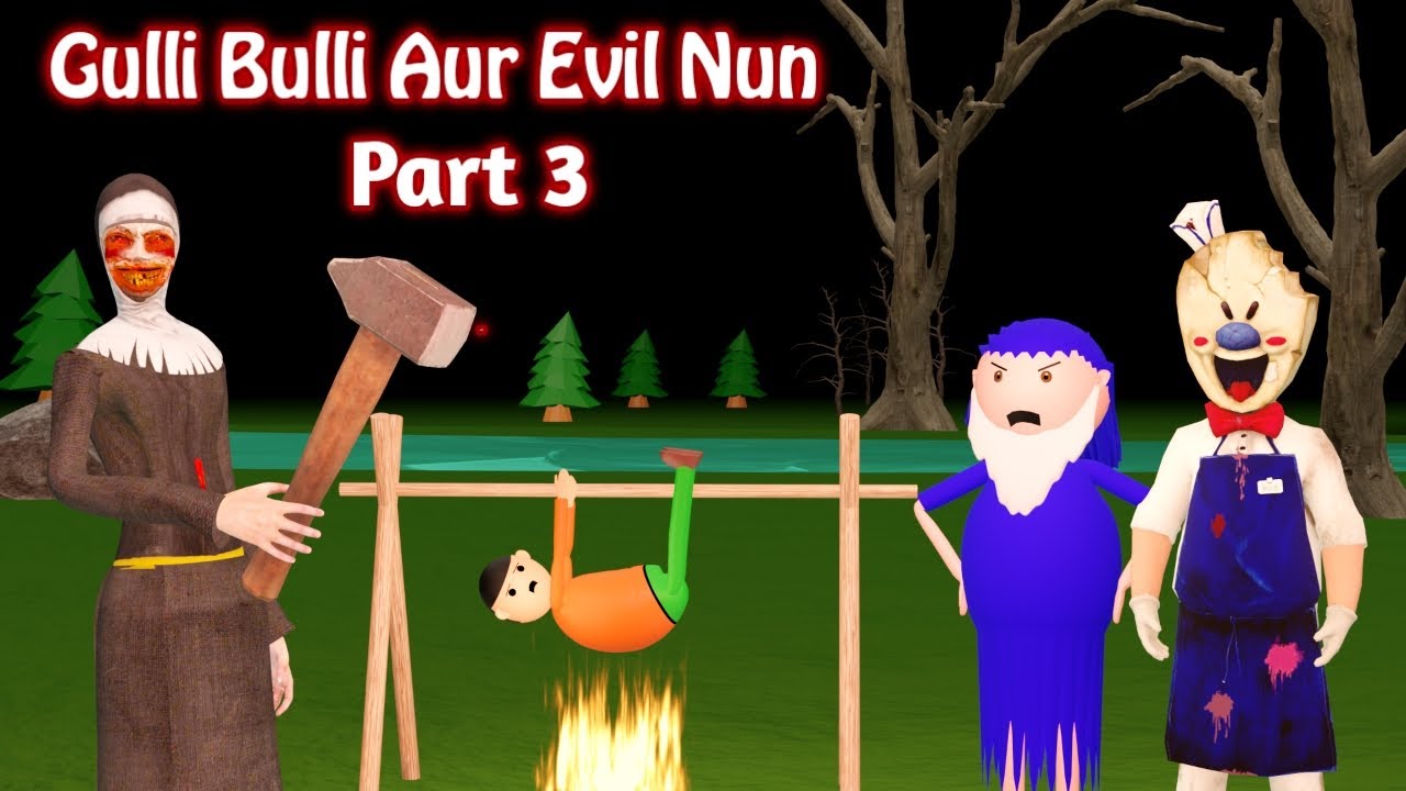 GULLI BULLI AUR EVIL NUN PART 3 | GULLI BELLI CARTOON | HORROR STORY ...