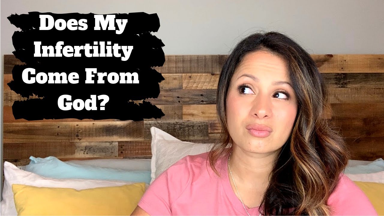 Infertility and God | Does Infertility Come from God? Part 1 - YouTube