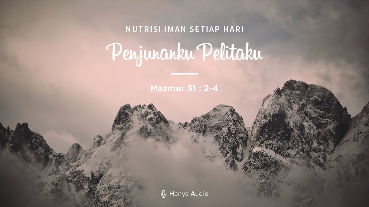 Ep.32 | Mazmur 32:2-4 | Penjunanku Pelitaku | Renungan Malam - YouTube