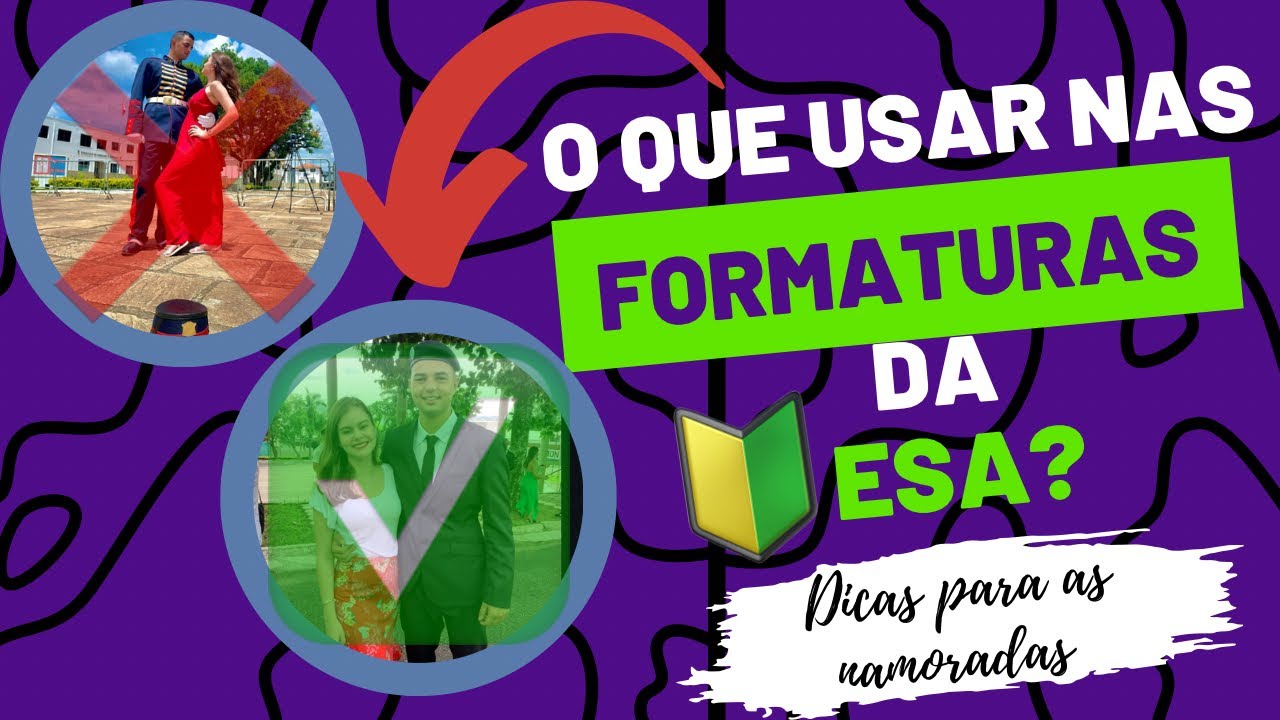 O QUE VESTIR NAS FORMATURAS DA ESA? + Dicas essenciais 🔰💚 - YouTube