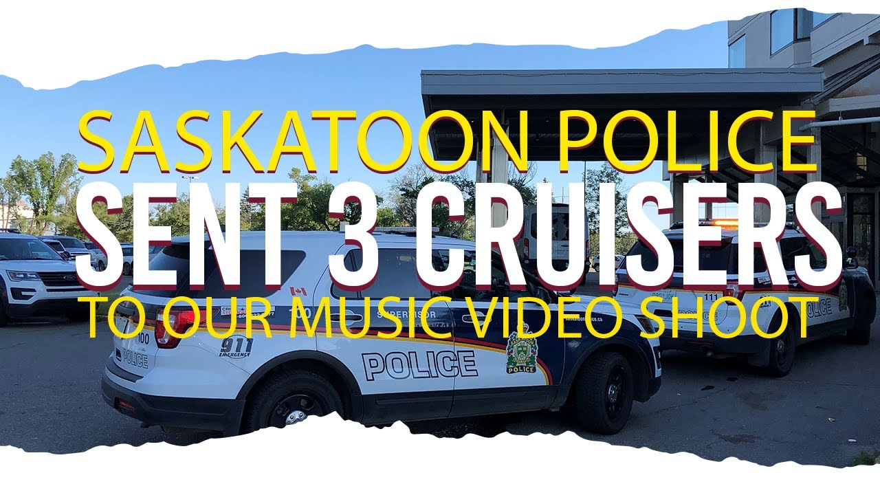 Saskatoon Police sent 3 cruisers to our latest music video shoot - YouTube