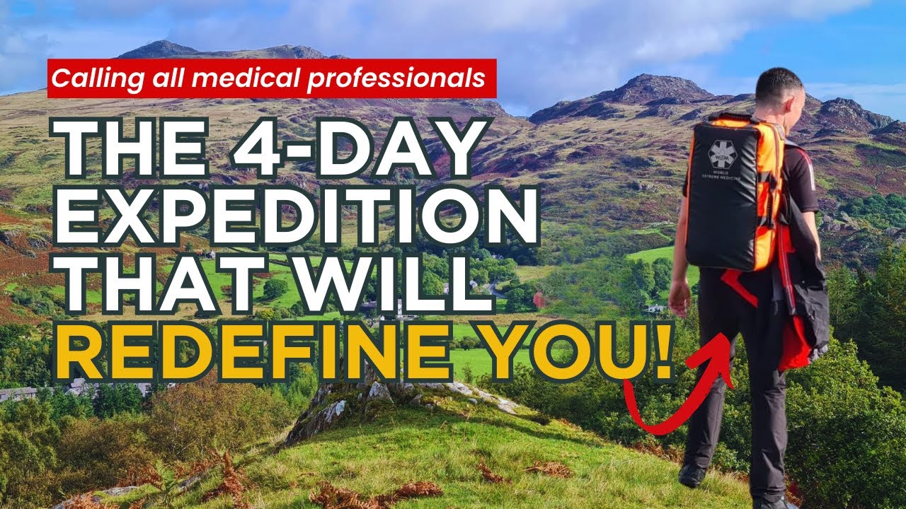 The 4-Day Expedition That Will Redefine You as a Medical Professional ...