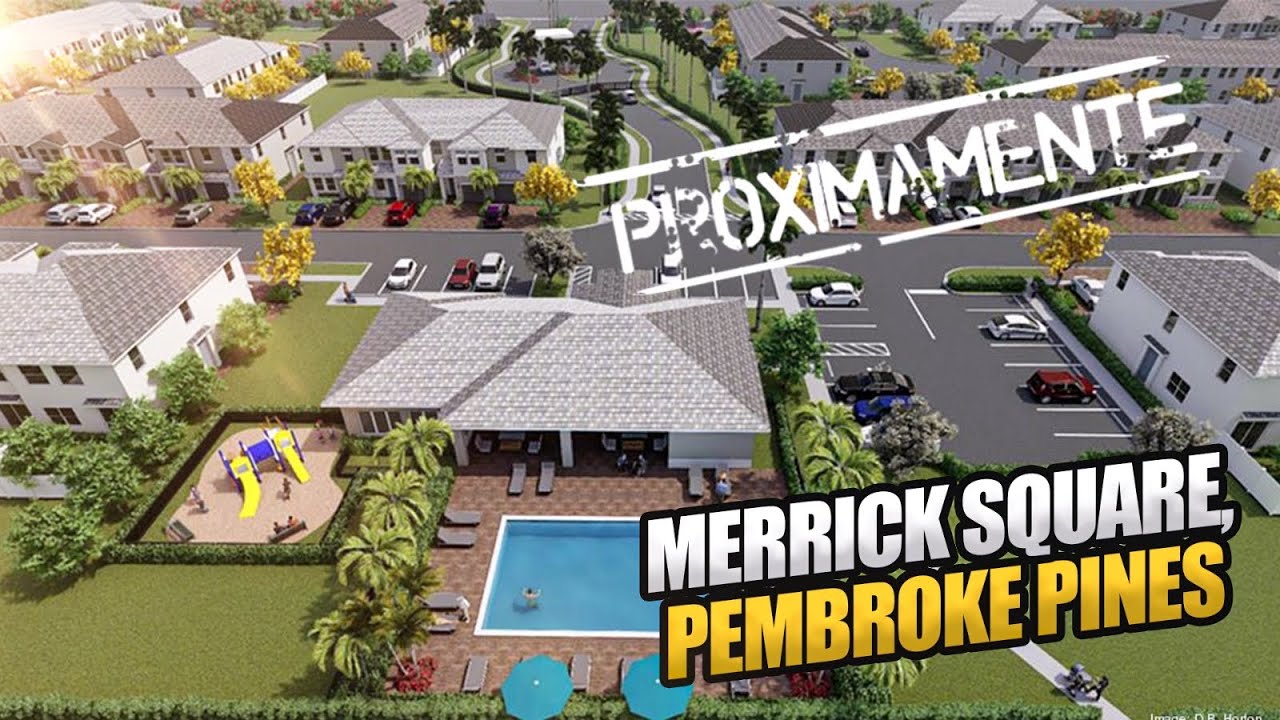 Merrick Square Pembroke Pines | Los Mejores Townhouses en Pembroke ...