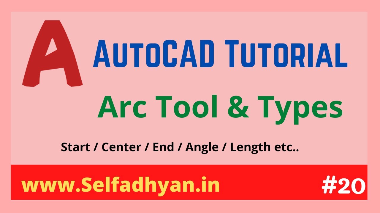 AutoCAD Tutorial-20 Arc Tool and Its Type in AutoCAD - AutoCAD Tutorial ...