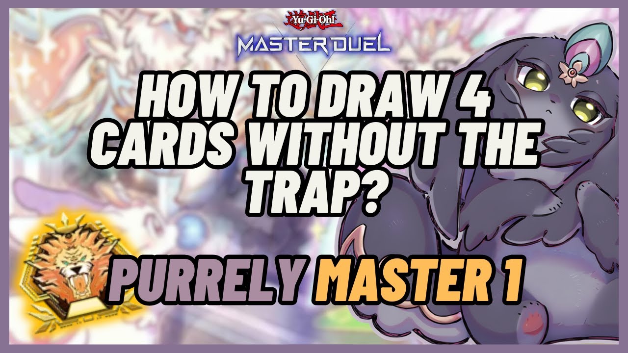 HOW TO DRAW 4 CARDS WITHOUT THE TRAP? Purrely -Yu Gi Oh Master Duel ...