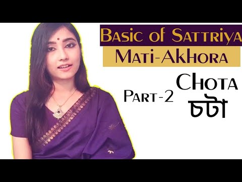 Basics of Sattriya|| Mati-Akhora part-2|| Chota(চটা ) - YouTube