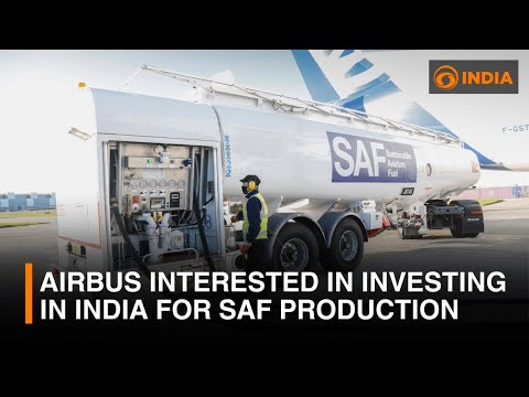 Airbus interested in investing in India for SAF production | DD India ...