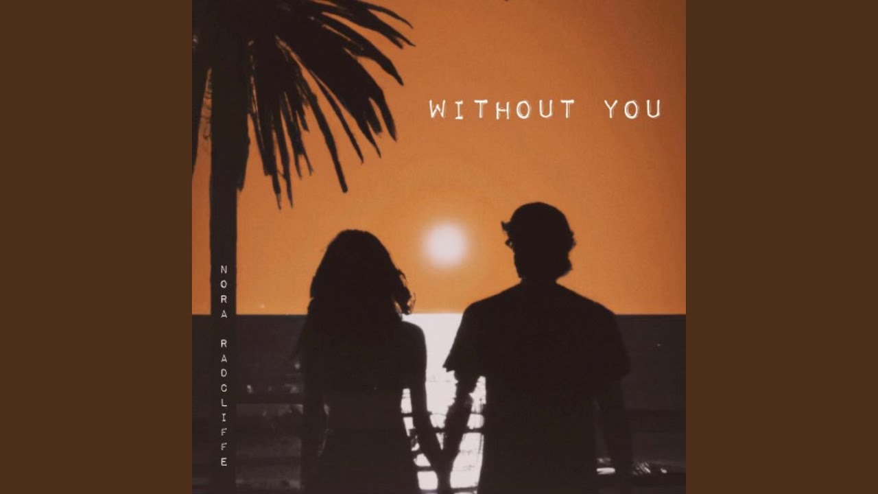Without You - YouTube