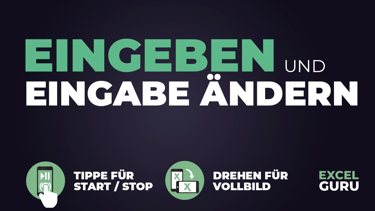 I - 02 Eingeben und Eingabe ändern - EXCEL Anfänger Kurs - YouTube