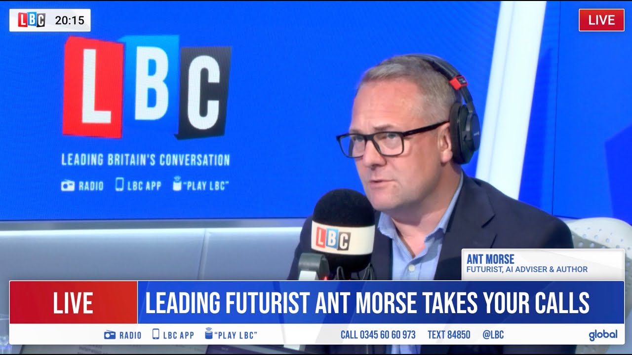 Futurist Ant Morse with Ali Miraj on LBC. Talking all things AI & the ...