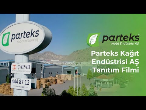Parteks Kağıt Endüstrisi AŞ - Kurumsal Tanıtım Filmi