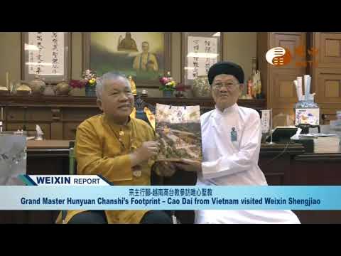 Grand Master Hunyuan Chanshi’s Footprint – Cao Dai from Vietnam visited ...