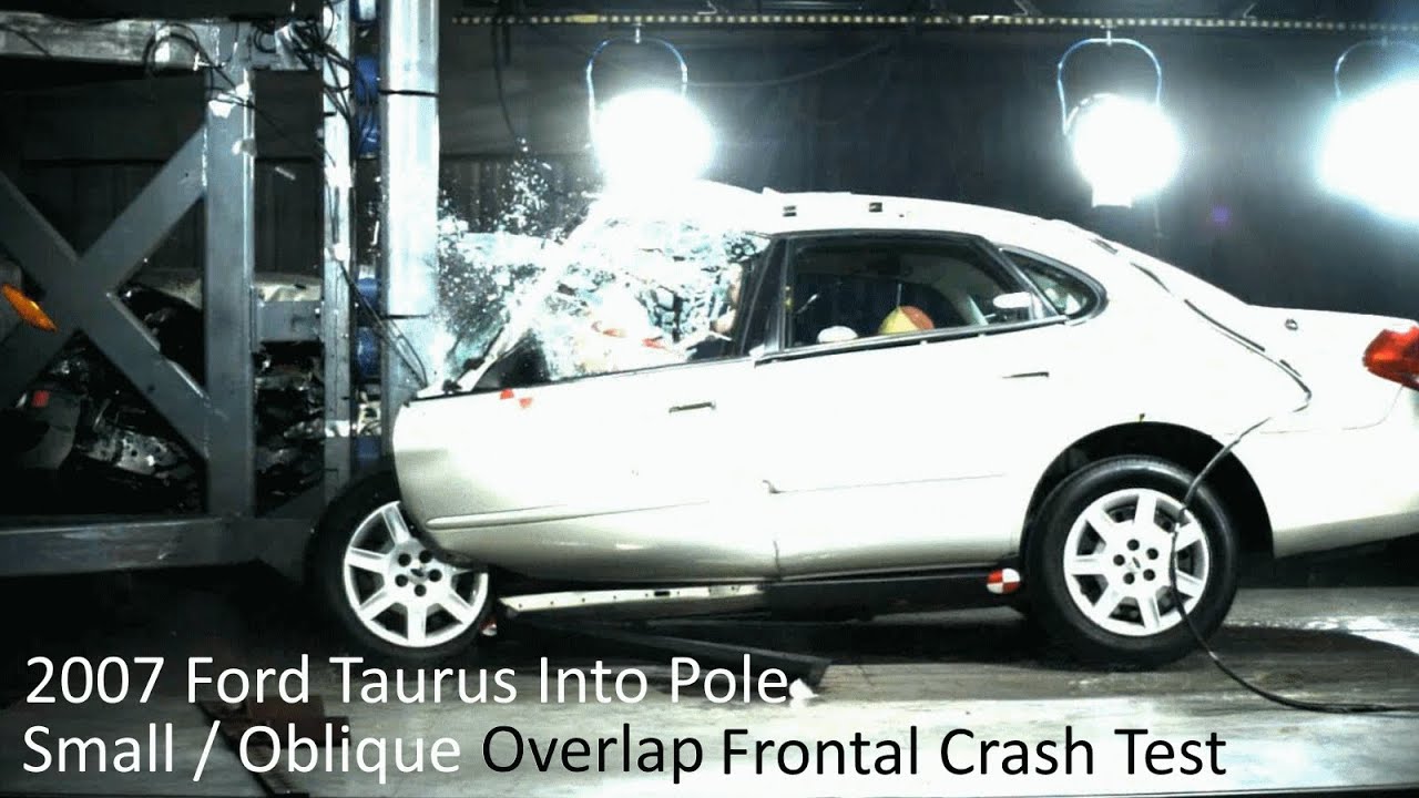 2007 Ford Taurus Into Pole Small / Oblique Overlap Frontal Crash Test ...