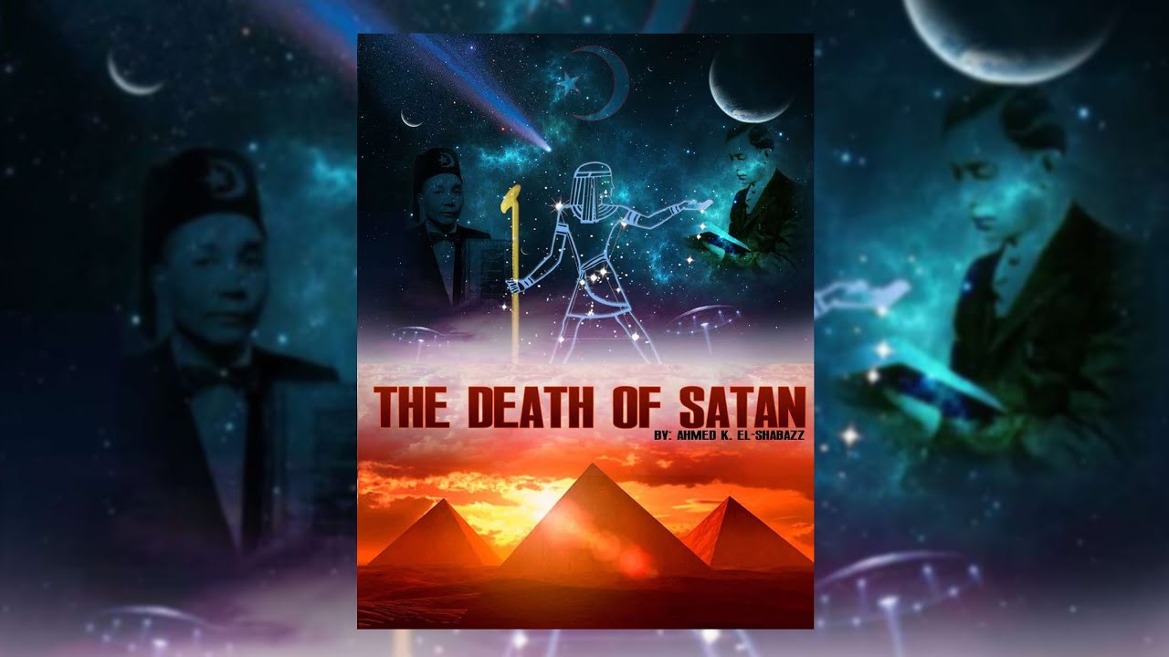 "The Death Of Satan" Book by Ahmed El-Shabazz | #MasterFardMuhammad # ...