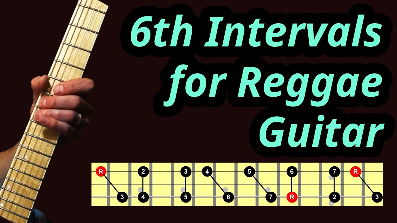 6th Intervals for Reggae Guitar - YouTube