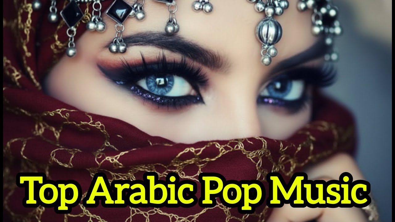 “Top Arabic Pop Hits 🎵 Dance & Feel the Vibe” - YouTube