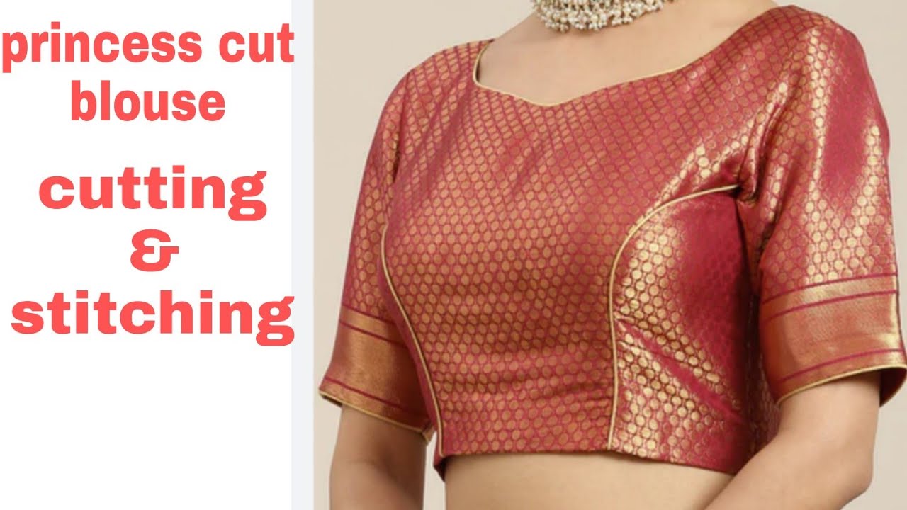 princess cut blouse cutting and stitching || model blouse cutting and ...