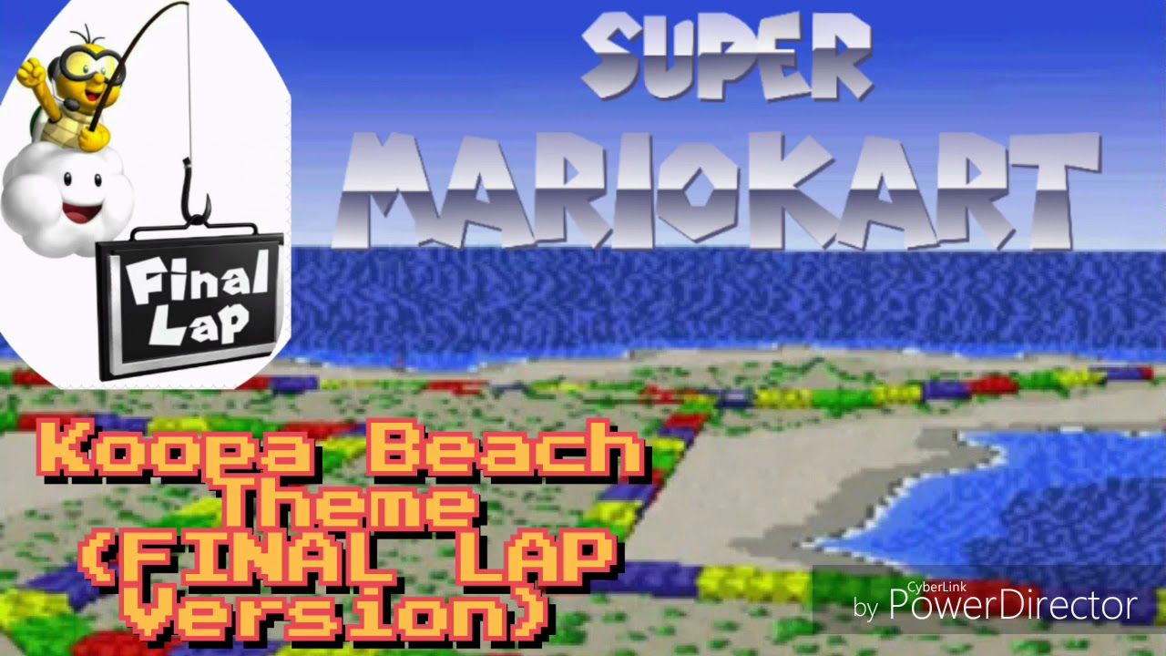 [Modern Mario Kart's FINAL LAP Version] Super Mario Kart: Koopa Beach ...