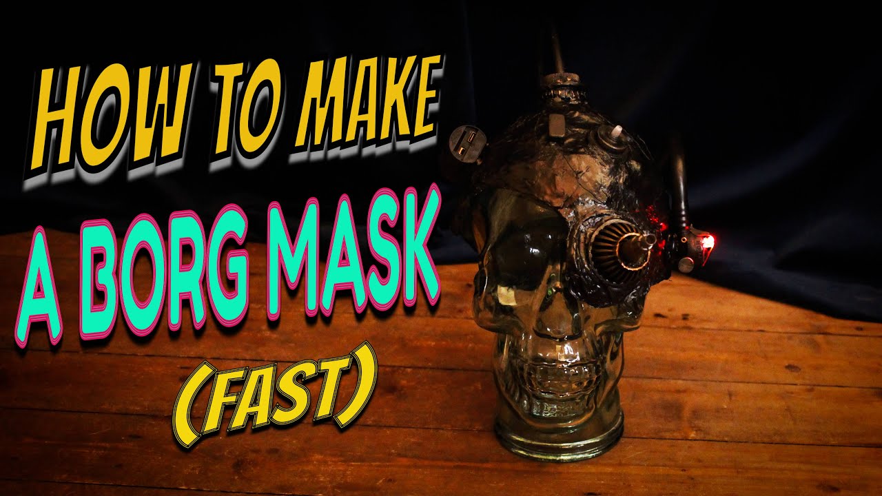 How to Make a BORG Mask - Fast (& Cheap!) - YouTube