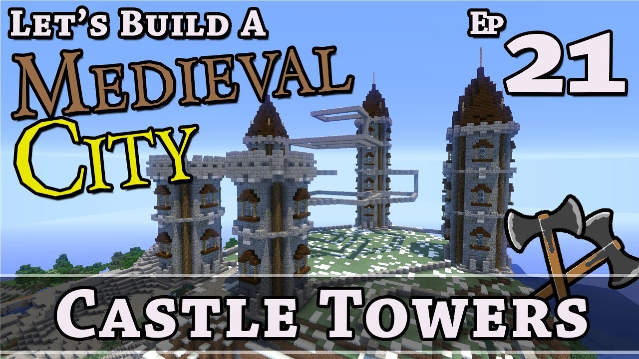 How To Build A Medieval City :: E21 :: Castle Towers :: Minecraft :: Z ...