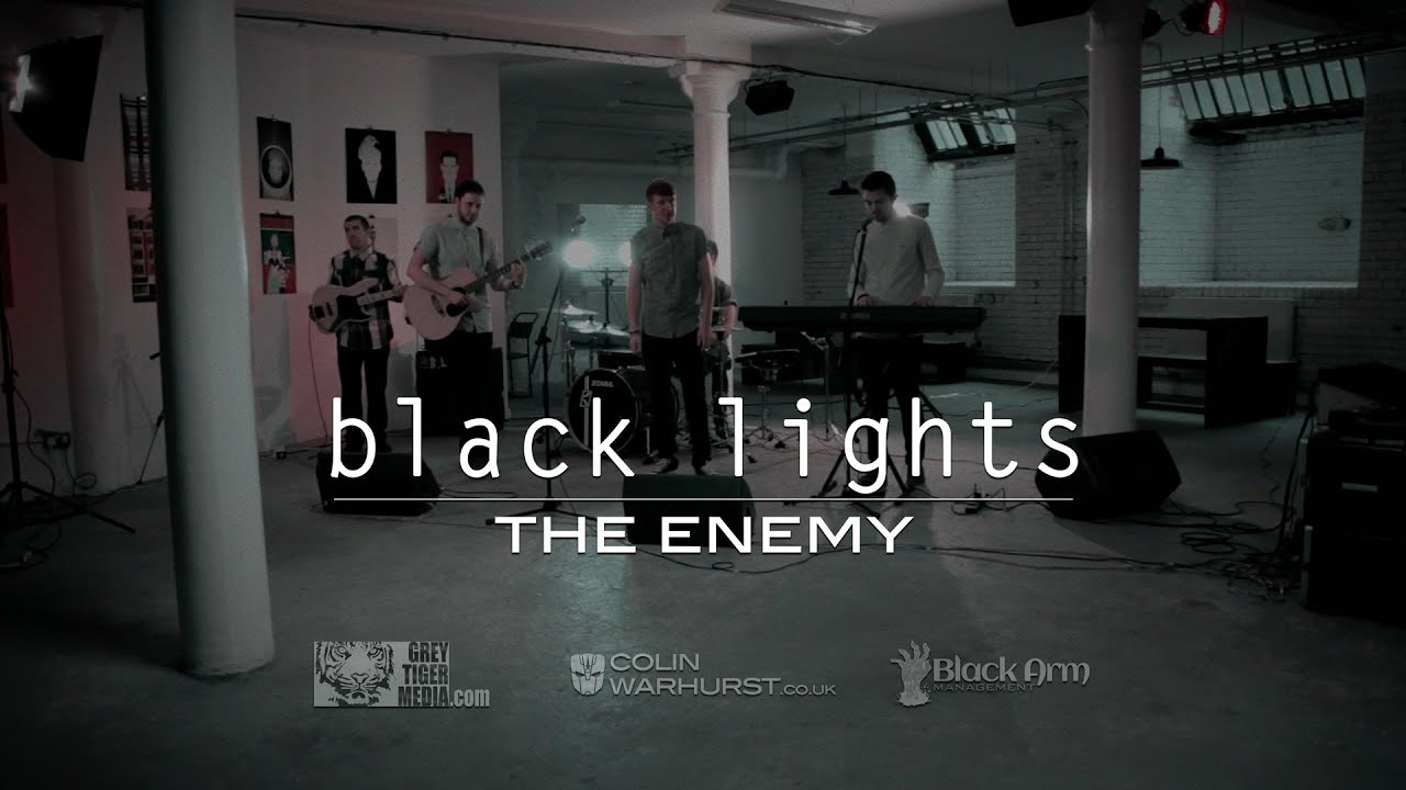 Black Lights - The Enemy (Music Video) - YouTube