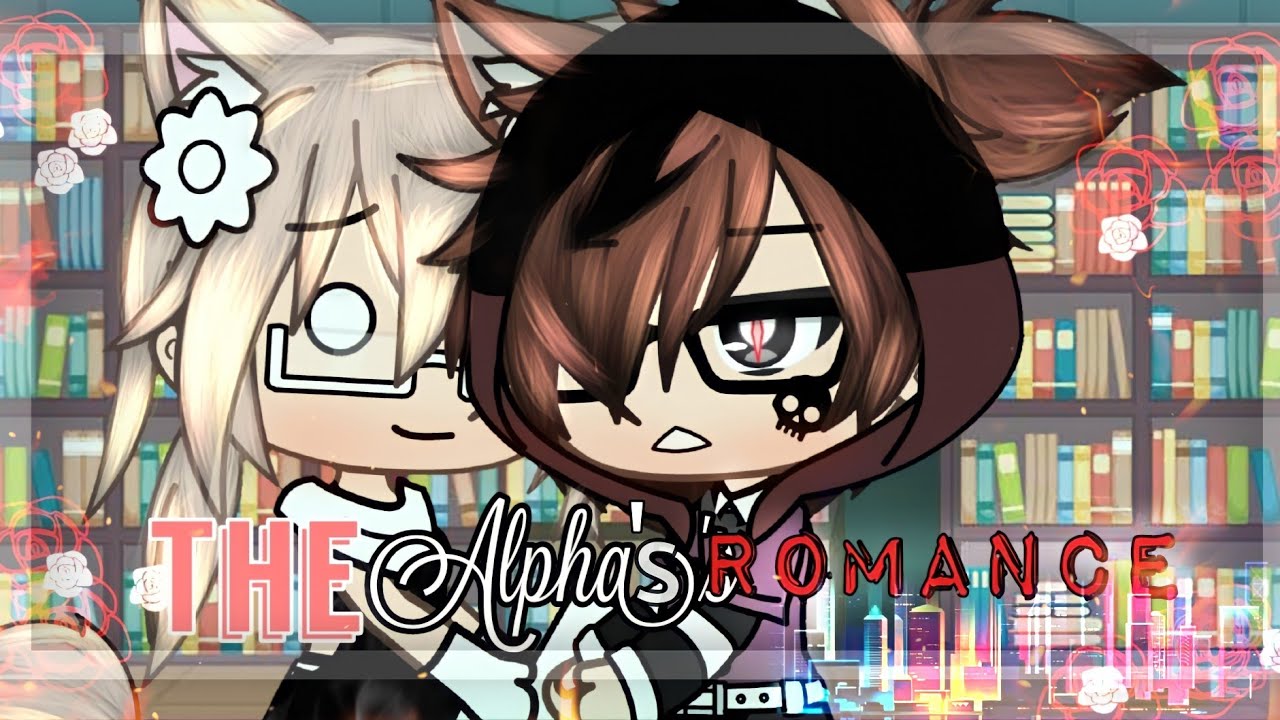 🌨️🎉🍦 The Alpha's Romance | GLMM | Gacha Life Mini Movie I Gacha Life I🎉 ...