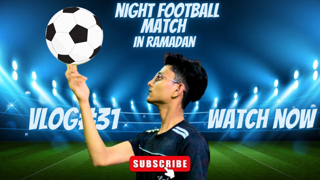 Saad Baloch | night football match | football match | football live ...