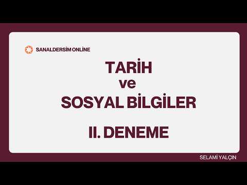 TARİH VE SOSYAL BİLGİLER 2. DENEME