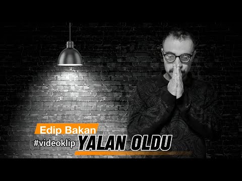 Edip Bakan - Yalan Oldu (Video Klip)