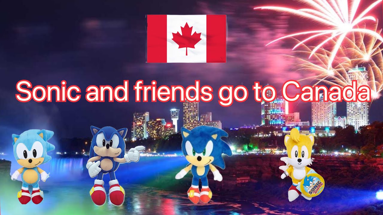 Sonic and friends got to Canada 🇨🇦 #sonicthehedgehog #sonic - YouTube