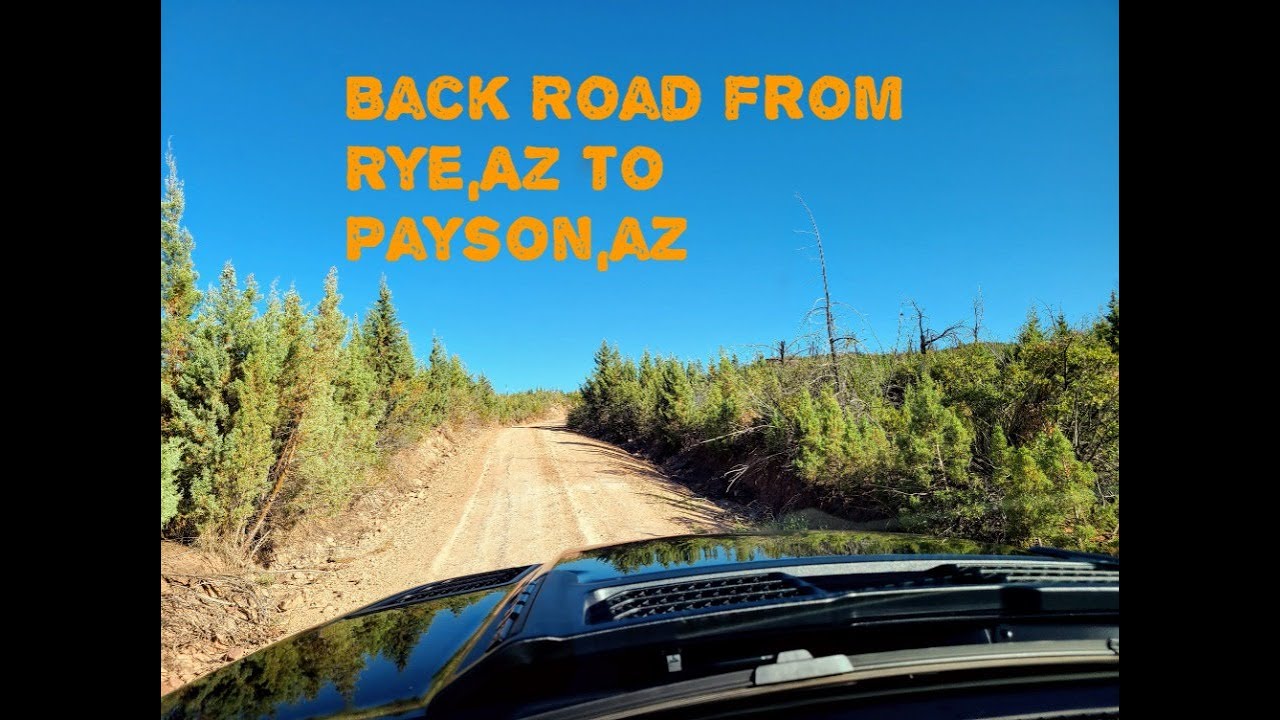 Back Dirt Road from Rye, AZ to Payson, AZ - YouTube