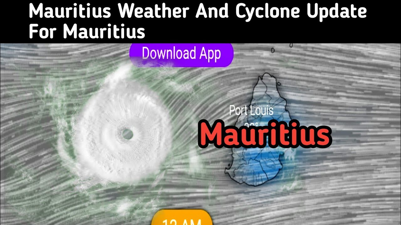 Mauritius Weather Update And Cyclone's Warning For Mauritius And South ...